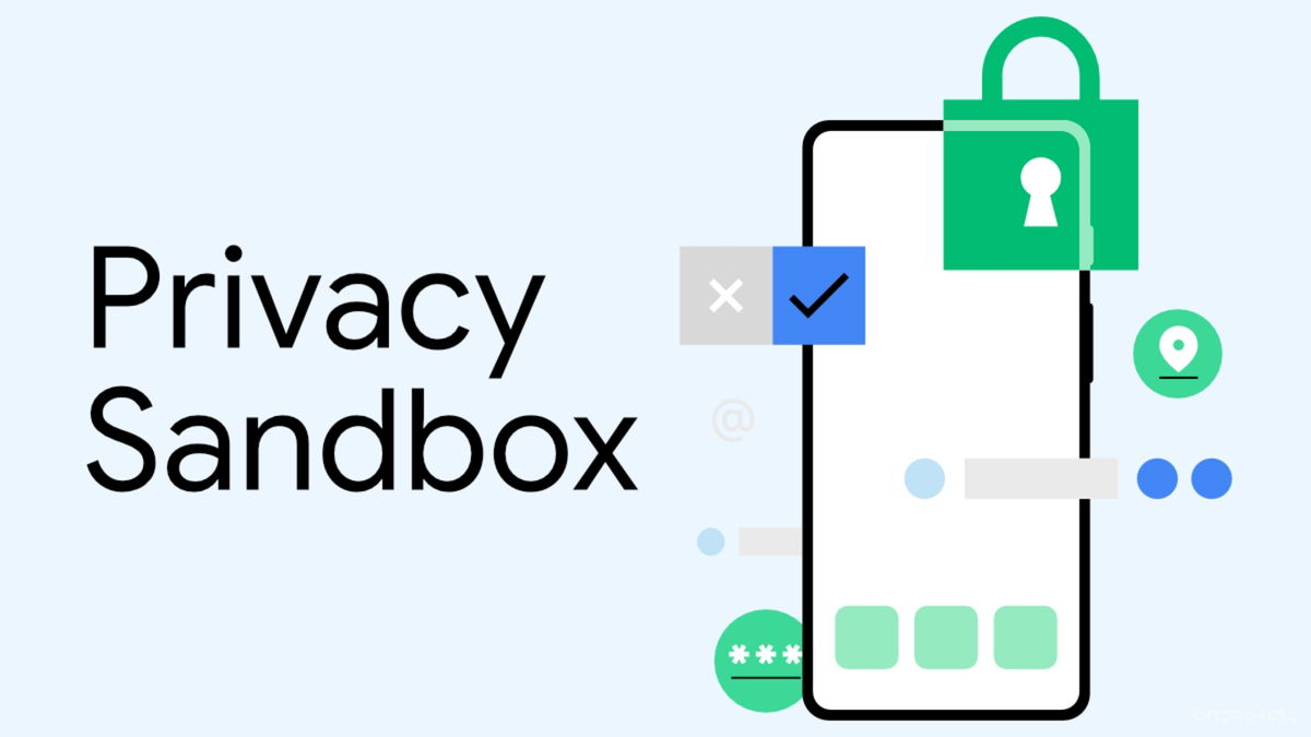 Privacy Sandbox comienza a llegar a los primeros Android: qué es y para ...
